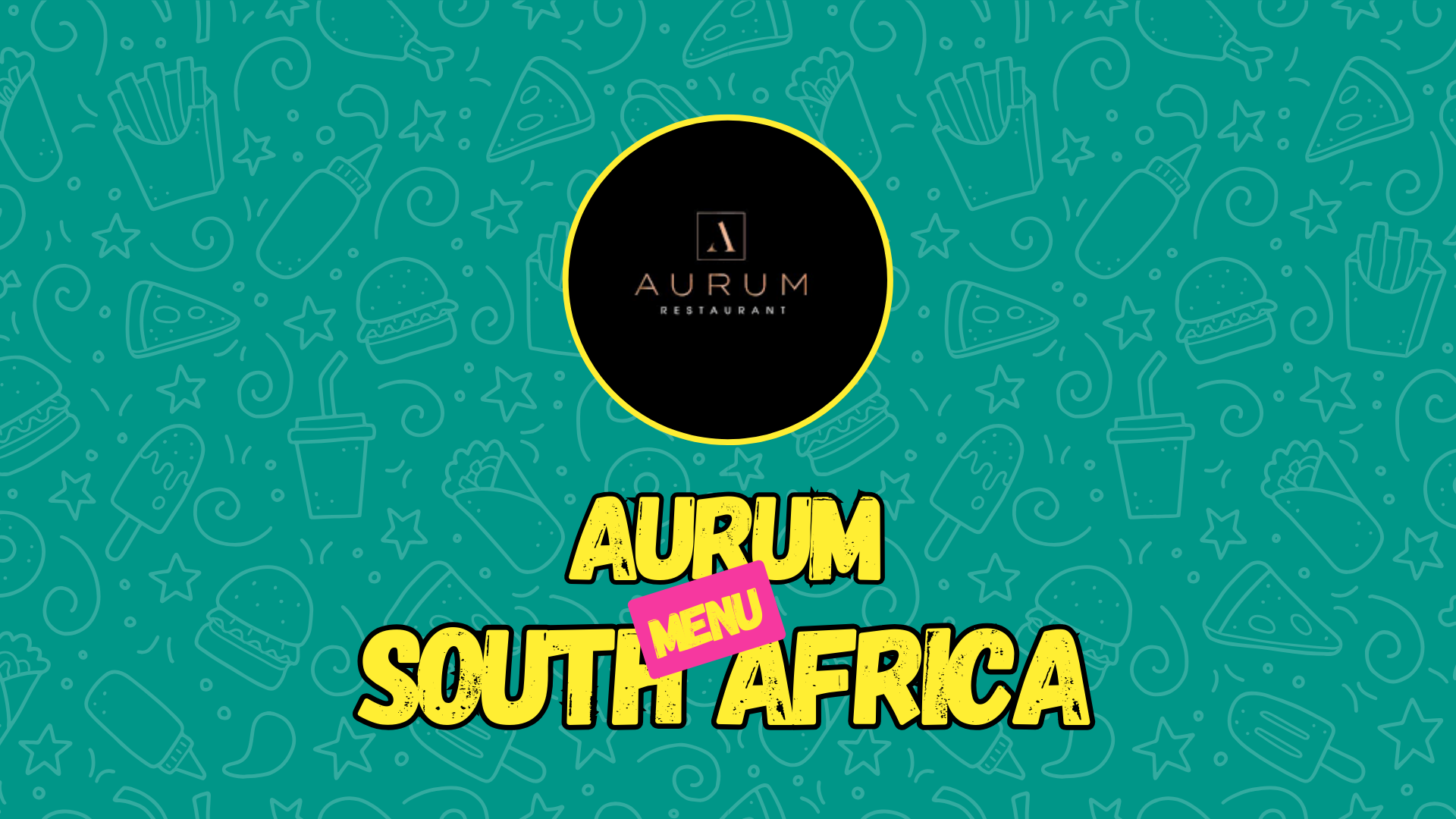Aurum Restaurant Menu With Prices 2026 (ZA) - menuNprice