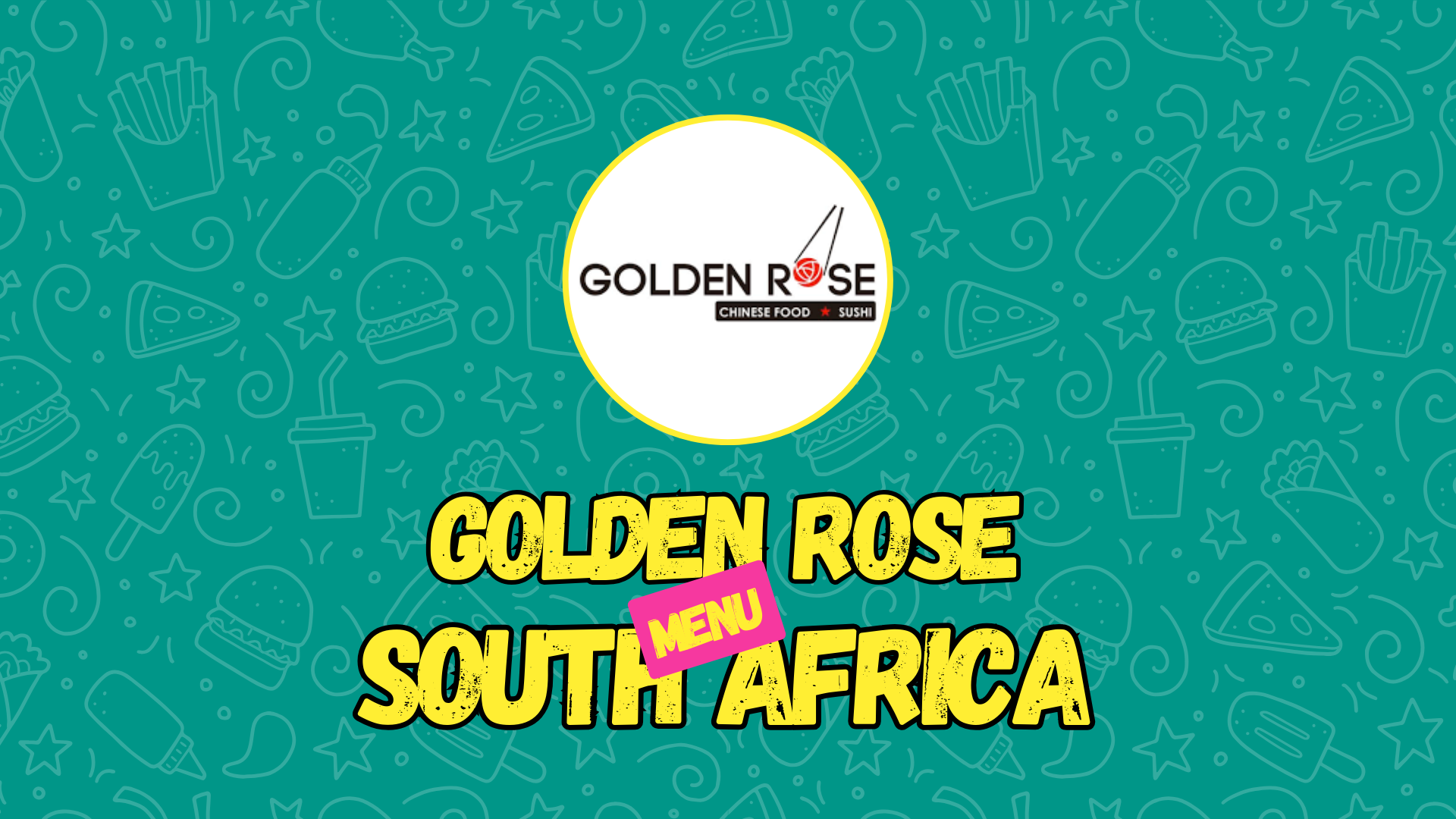 Golden Rose Menu With Prices & Specials 2026 South Africa